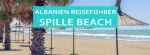 Spille Beach, Albanien: aktuelle Tipps, Unterkünfte und Aktivitäten ...