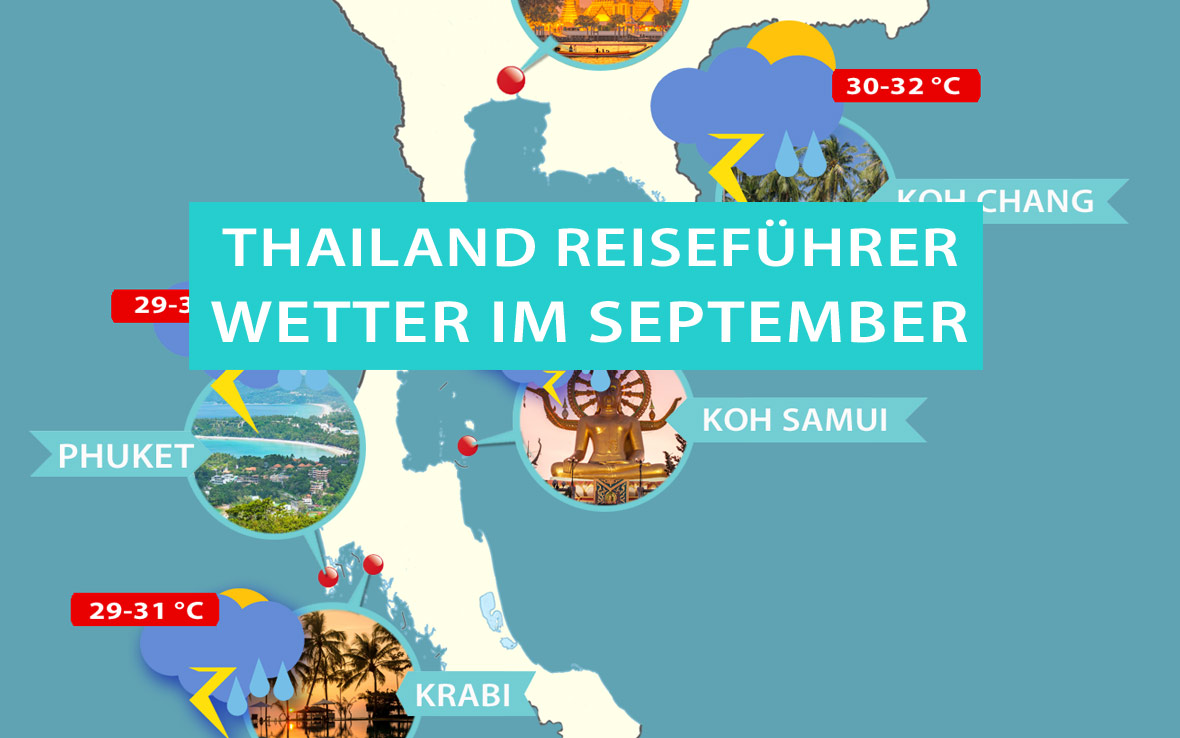 Thailand Wetter im September: Reiseziele und Regenzeit [+ Karte ...
